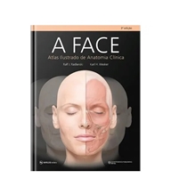 A Face – Atlas Ilustrado De Anatomia Clínica - 3ªED/2021